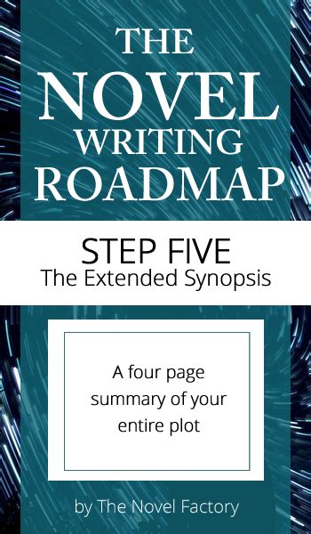 Novel Writing Guide Step Five The Extended Synopsis Novel Writing