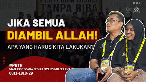 JIKA SEMUA DIAMBIL ALLAH APA YANG HARUS KITA LAKUKAN YouTube