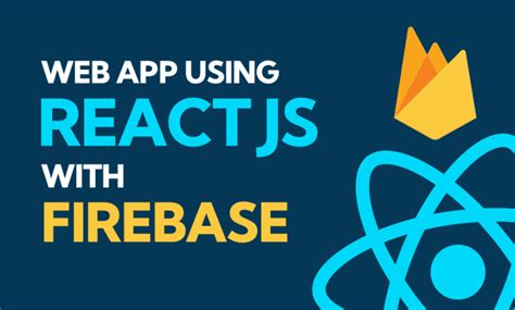 Create Custom Web Application Using React Js And Firebase By Zain