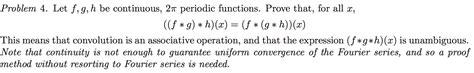 solved let f g h be continuous 2 pi periodic functions