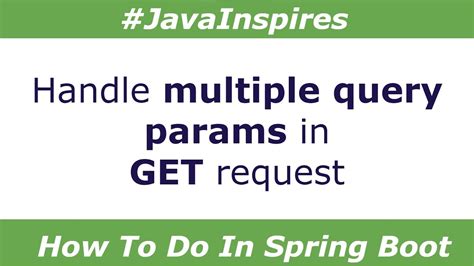 How To Handle Multiple Query Parameters Spring Boot Java Inspires