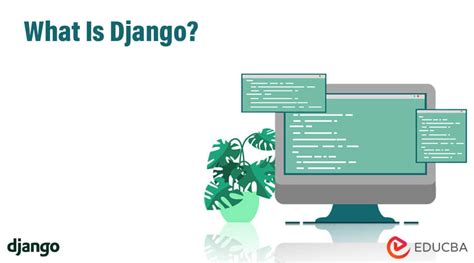 What Is Django Comprehensive Guide To What Is Django