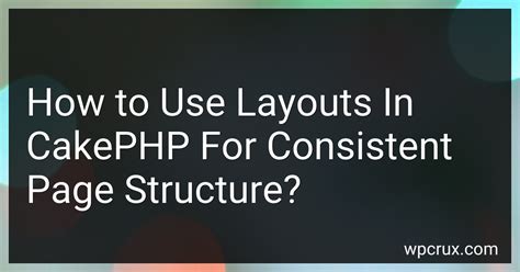 how to use layouts in cakephp for consistent page structure in 2024