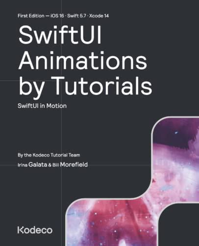 swiftui animations by tutorials swiftui in motion let me read
