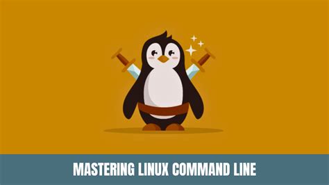 Mastering Linux Command Line A Comprehensive Guide For Professionals