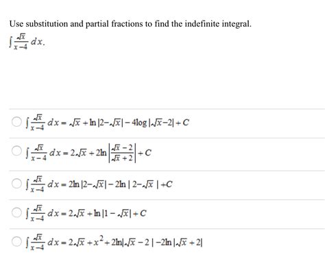 solved use substitution and partial fractions to find the