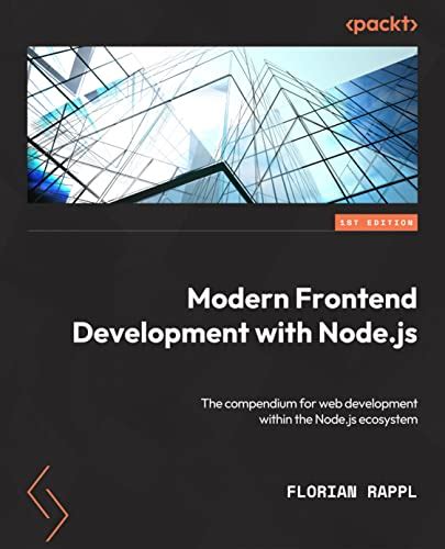 modern frontend development with node js a compendium for modern javascript web development