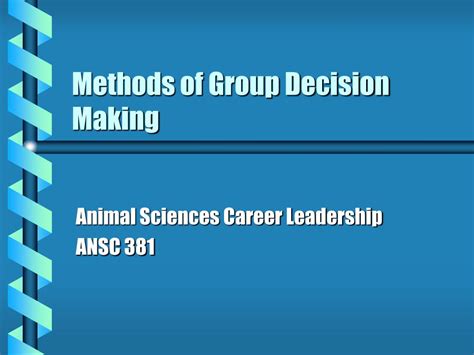 PPT Methods Of Group Decision Making PowerPoint Presentation Free