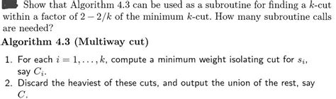 show that algorithm 4 3 can be used as a subroutine
