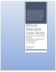 Ethical Dilemma Case Study Docx In This Paper I Attempt To Navigate