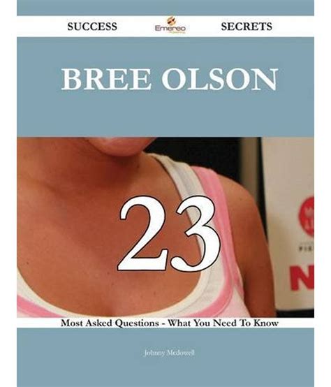 Bree Olson 23 Success Secrets 23 Most Asked Questions On Bree Olson What You Need To Know