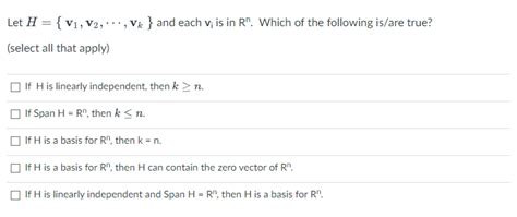 solved let h {v1 v2 ⋯ vk} and each vi is in rn which of the