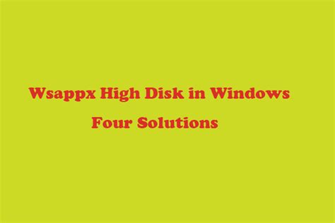 4 solutions to fix wsappx high disk usage or high cpu