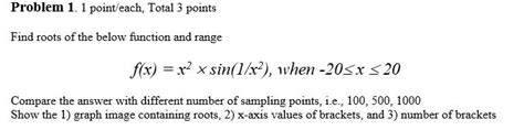Solved MATLAB Question Find Roots Of The Below Function And Chegg