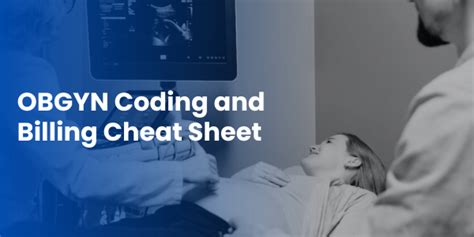 comprehensive cheat sheet ob gyn medical coding and billing