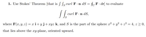 solved use stokes theorem [that is r r s curl f · n ds h