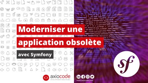 Moderniser Une Application Obsol Te Avec Symfony