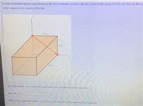 solved a solid rectangular prism is positioned in the xyz