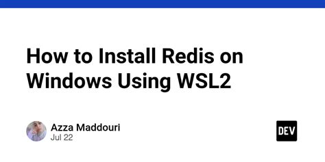 How To Install Redis On Windows Using WSL2 DEV Community