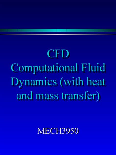 cfd computational fluid dynamics with heat and mass transfer pdf computational fluid