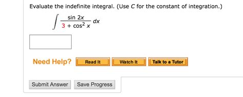 Solved Evaluate The Indefinite Integral Use C For The Chegg