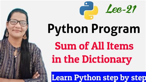 Python Program To Find Sum Of All Items In The Dictionary Zeenat