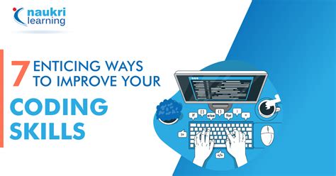 7 Enticing Ways To Improve Your Coding Skills Shiksha Online