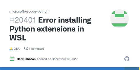 error installing python extensions in wsl · microsoft vscode python · discussion 20401 · github