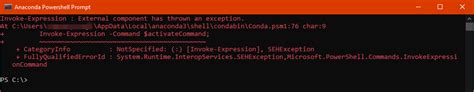 launching anaconda powershell prompt displays an error bugs and issues anaconda community