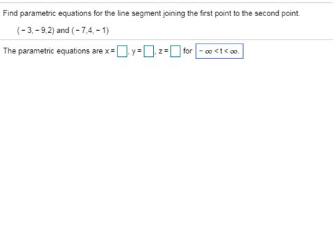 solved find parametric equations for the line segment