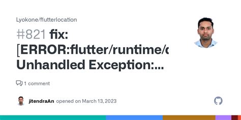 fix [error flutter runtime dart vm initializer cc 41 ] unhandled exception