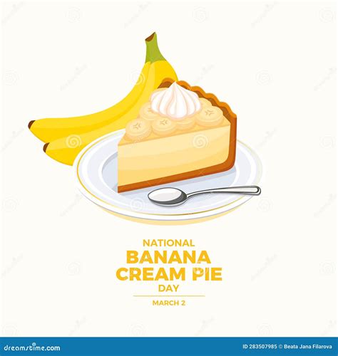 National Banana Cream Pie Day Vector Illustration Stock Vector Illustration Of Crust Annual