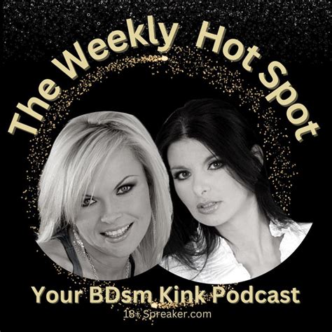 Bdsm Kink Secrets Revealed In A New Documentary Touch Kink The Weekly Hot Spot Podcast On