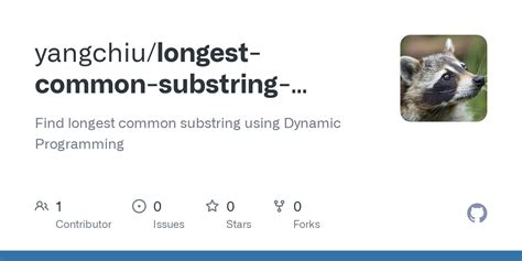 github yangchiu longest common substring python find longest common substring using dynamic
