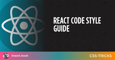 React Code Style Guide CSS Tricks