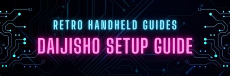 Daijisho Setup Guide Retro Handheld Guides