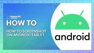 How To Screenshot On Android Tablet Tablet PC Comparison