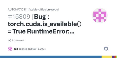 Bug Torch Cuda Is Available True RuntimeError Torch Is Not Able