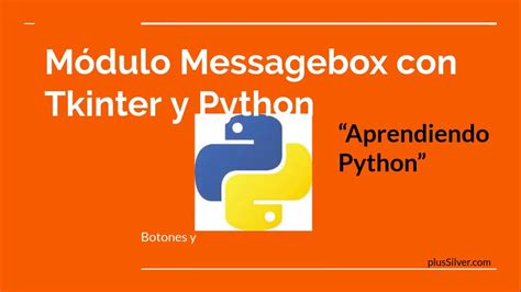 Crear botones y cajas de mensaje o diálogos con Tkinter Python y