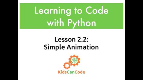 Learning To Code With Python Lesson 2 2 Simple Animation YouTube