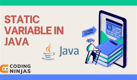 Static Variable In Java Naukri Code 360