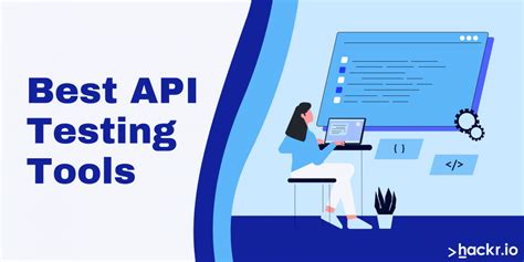 Best Api Testing Tools You Need To Use In Updated