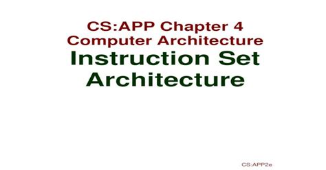 pdf cs app chapter 4 computer architecture instruction set · instruction set architecture