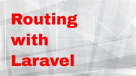 Laravel Tutorial 8 Routing Part 4 How To Create Laravel Routes