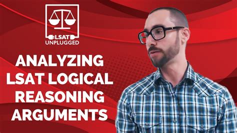 analyzing lsat logical reasoning arguments youtube