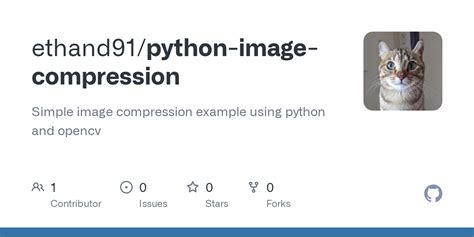 github ethand91 python image compression simple image compression example using python and opencv
