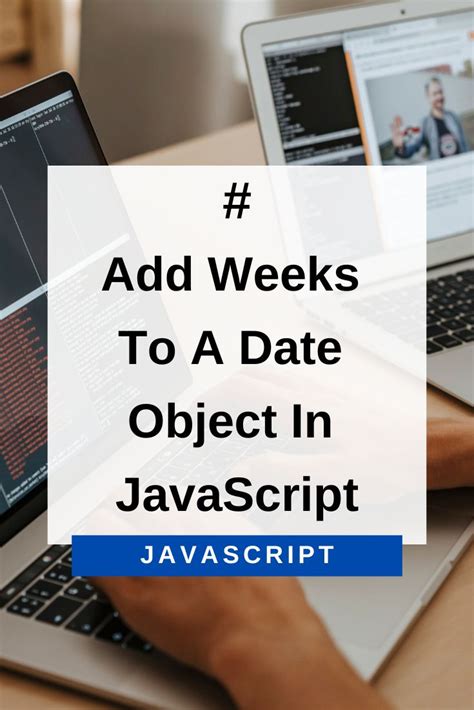 How To Add Weeks To A Date Object In JavaScript Typedarray Org