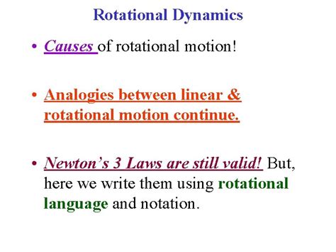 rotational dynamics causes of rotational motion analogies between