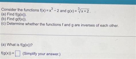 solved consider the functions f x x3−2 and g x 3x 2 a