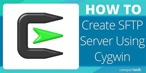 How To Create SFTP Server Using Cygwin